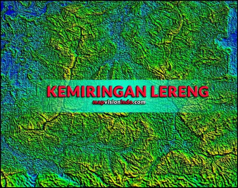 [Pembahasan Lengkap] Kemiringan Lereng (Slope)